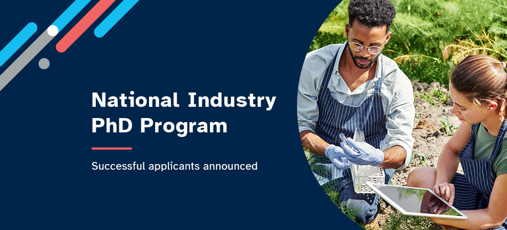Successful applicants announced under the National Industry PhD Program - Department of ...